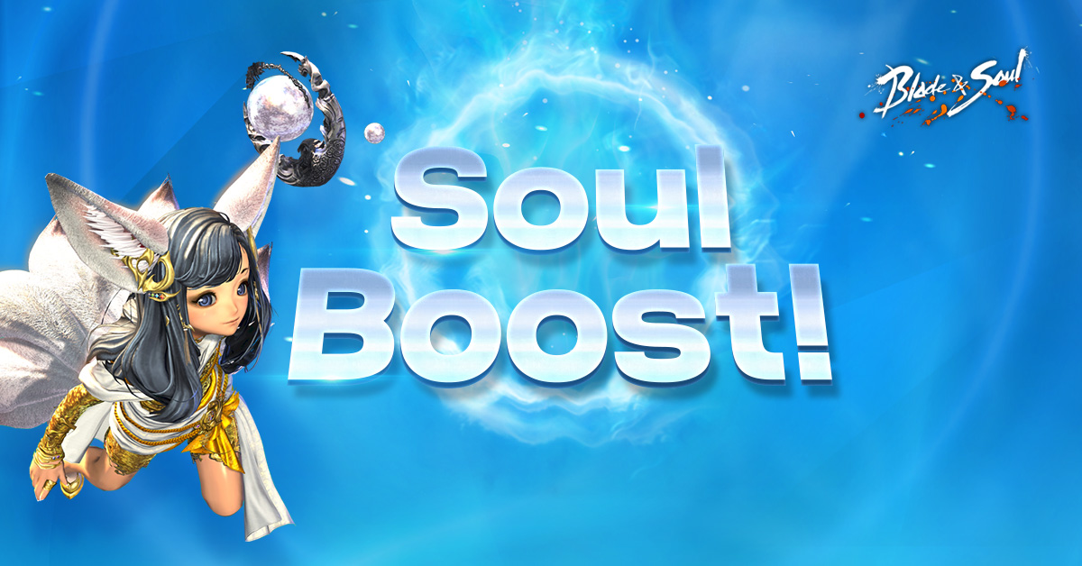 Soul Boost! 소울 부스트! : PLAYNC 블레이드 & 소울
