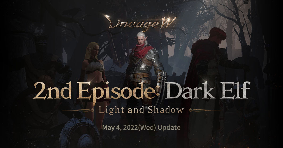Lineage W 2nd Episode: Dark Elf : Lineage W - NCSOFT